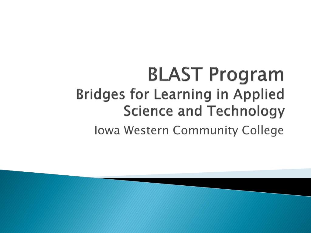 PPT - BLAST Program Bridges for Learning in Applied Science and ...
