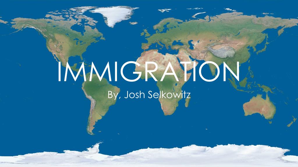 PPT - Immigration PowerPoint Presentation, free download - ID:2825428