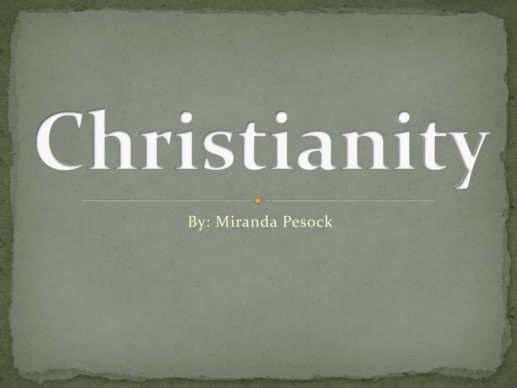 PPT - Christianity PowerPoint Presentation, free download - ID:2825645