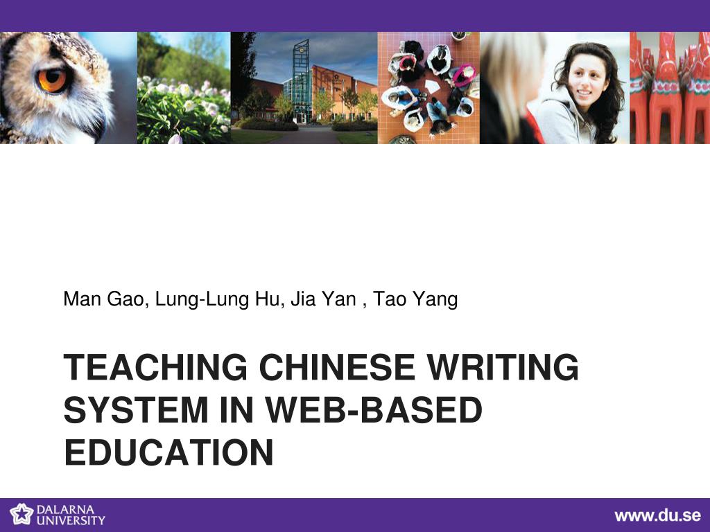 PPT - Teaching Chinese Writing System in Web- based Education ...