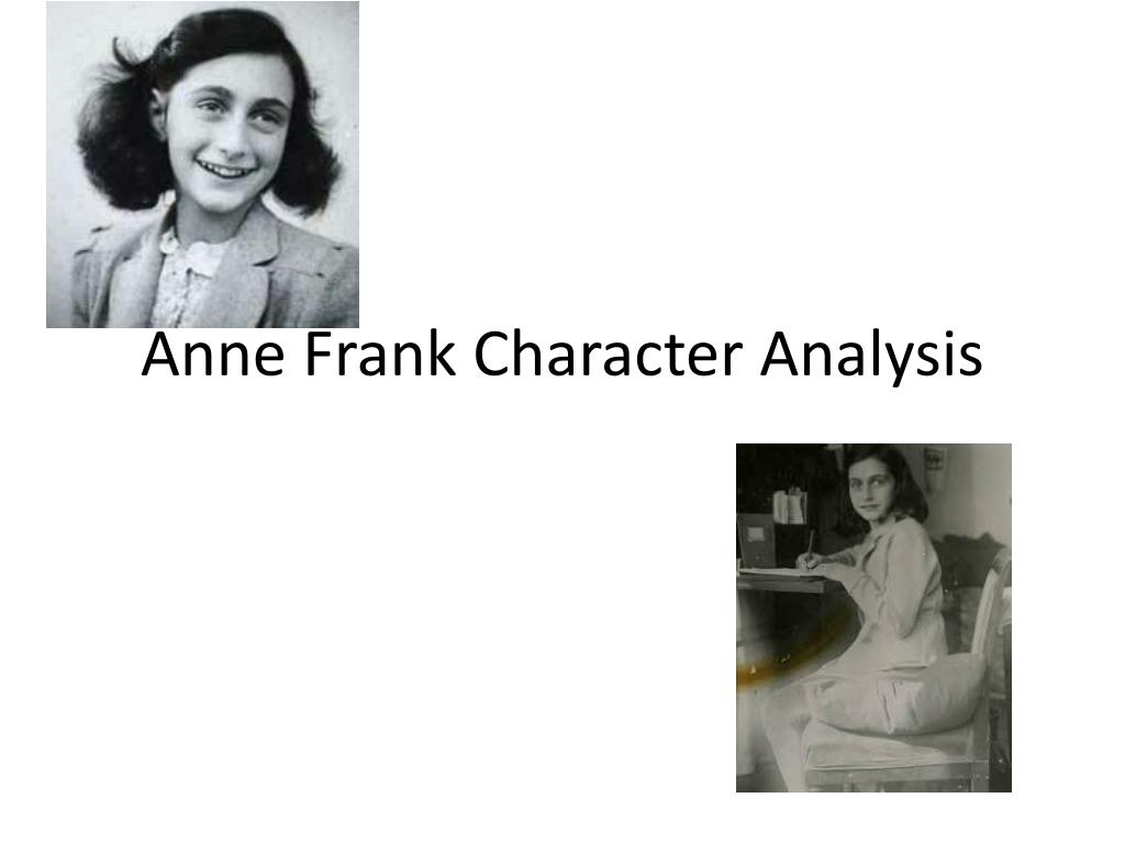 PPT - Anne Frank Character Analysis PowerPoint Presentation, free ...