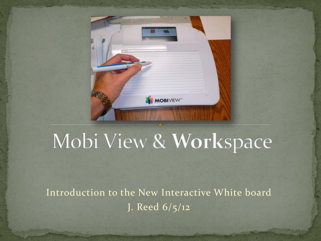 PPT - Mobi View & Work space PowerPoint Presentation, free download ...