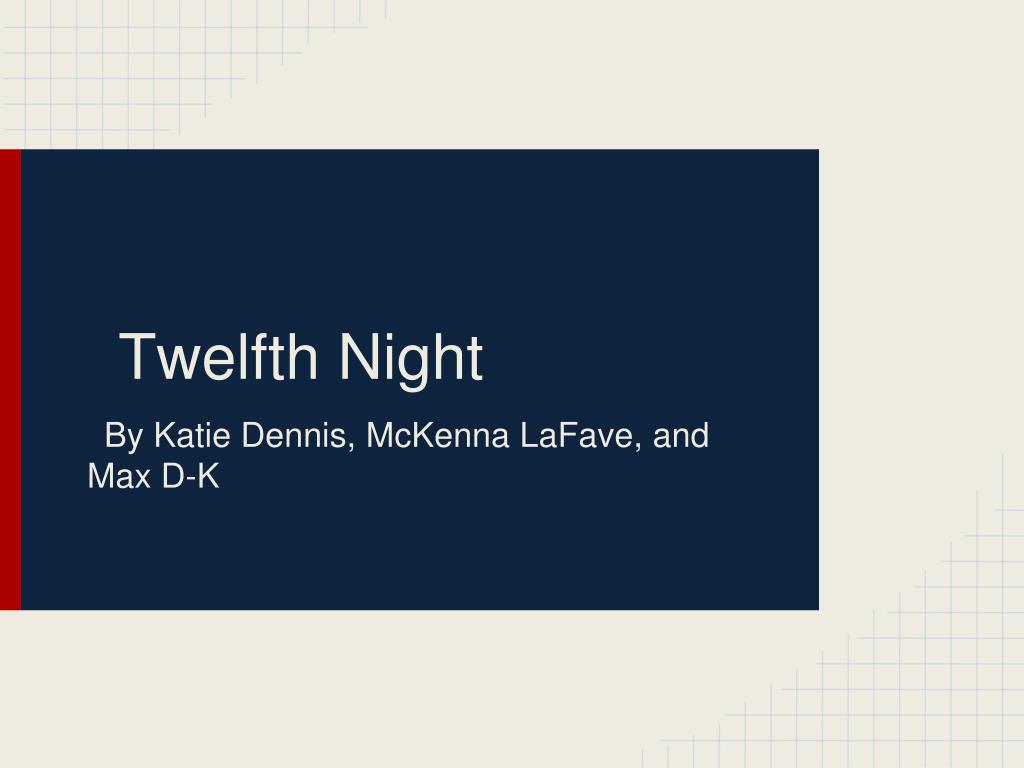 PPT - Twelfth Night PowerPoint Presentation, free download - ID:2826849