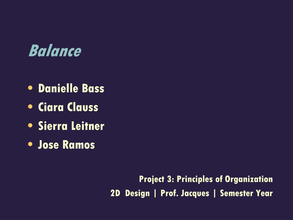PPT - Introduction to Visual Balance: Principles of Organization in 2D ...