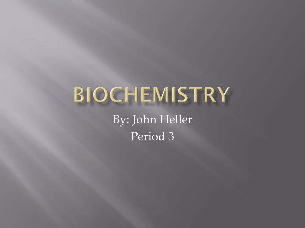PPT - Biochemistry PowerPoint Presentation, free download - ID:2828092
