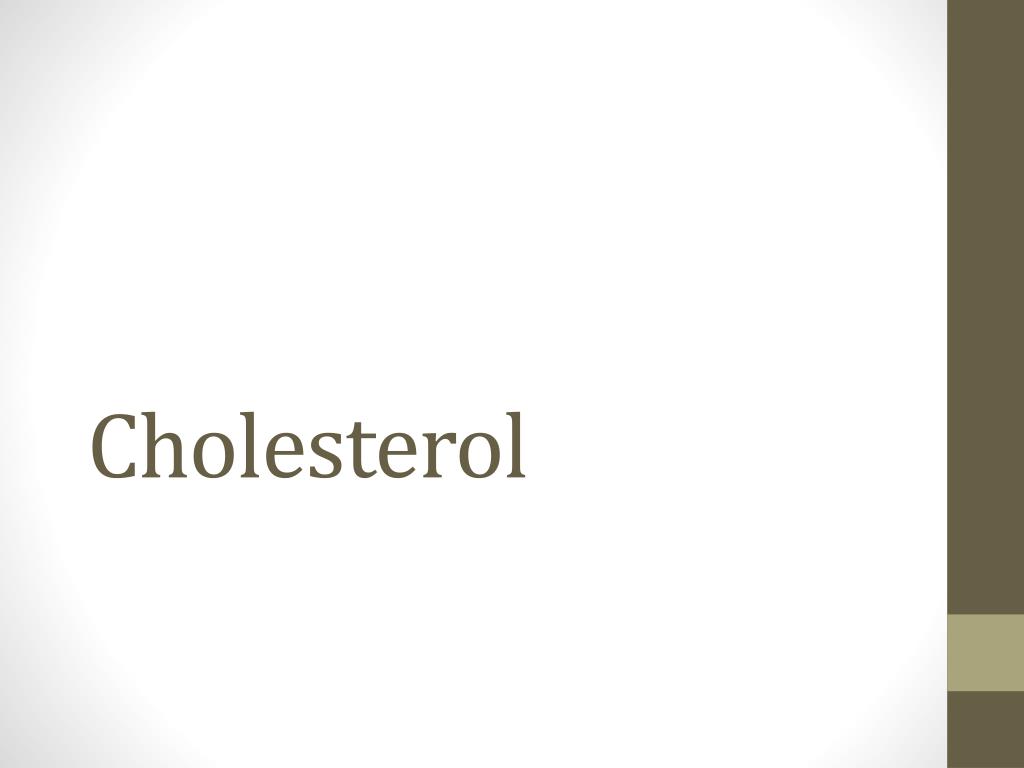 PPT - Cholesterol PowerPoint Presentation, free download - ID:2828476