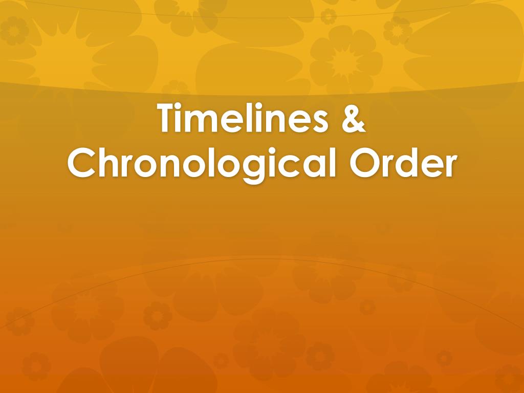 PPT - Timelines & Chronological Order PowerPoint Presentation, free ...