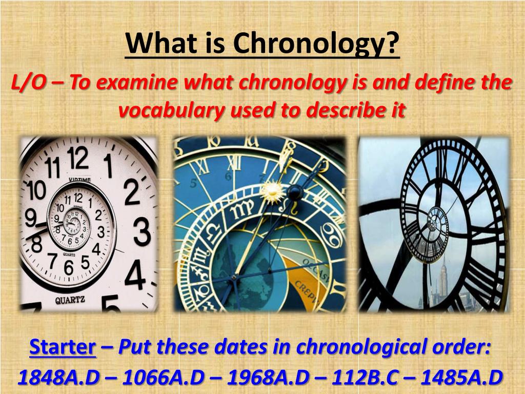 PPT - What is Chronology? PowerPoint Presentation, free download - ID ...