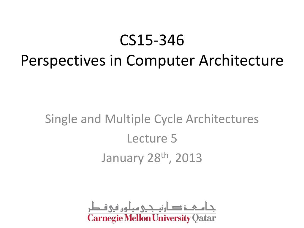 PPT - CS15-346 Perspectives in Computer Architecture PowerPoint ...