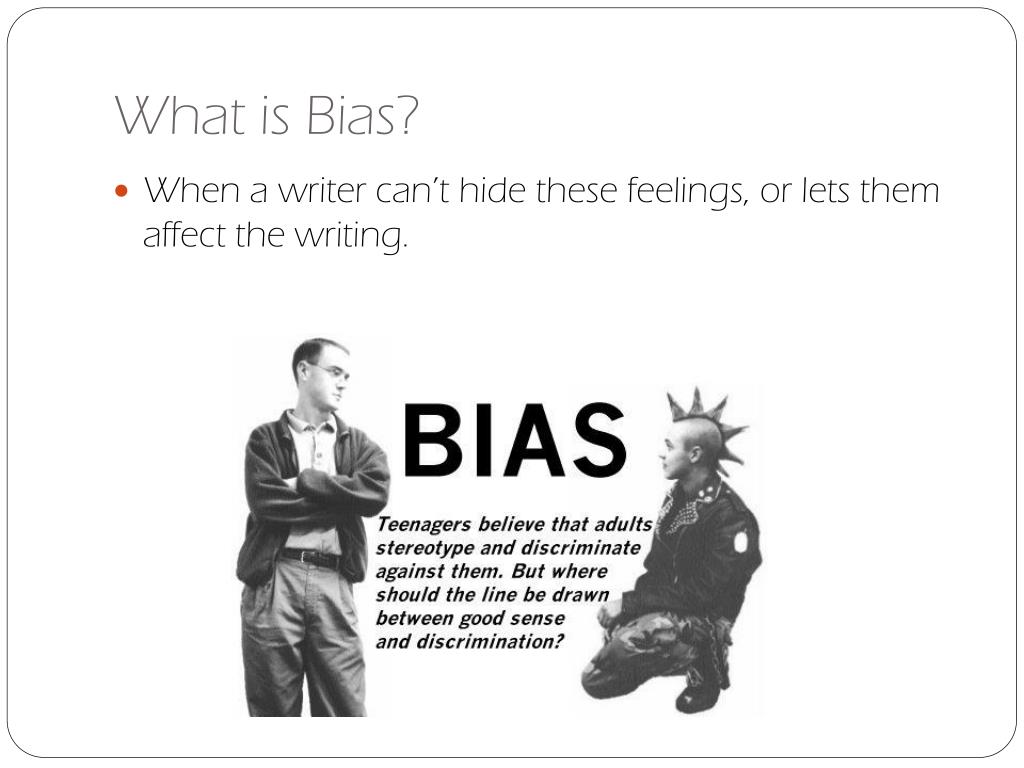 PPT - What is Bias? PowerPoint Presentation, free download - ID:2830347