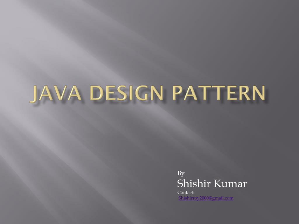 PPT - Java Design Pattern PowerPoint Presentation, free download - ID ...