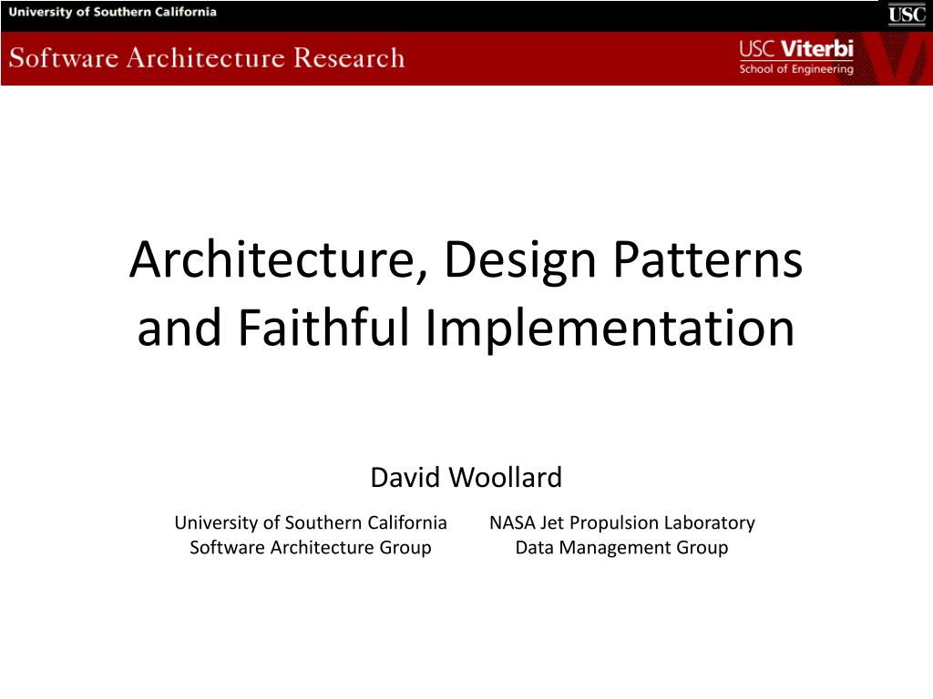 PPT - Architecture, Design Patterns and Faithful Implementation ...