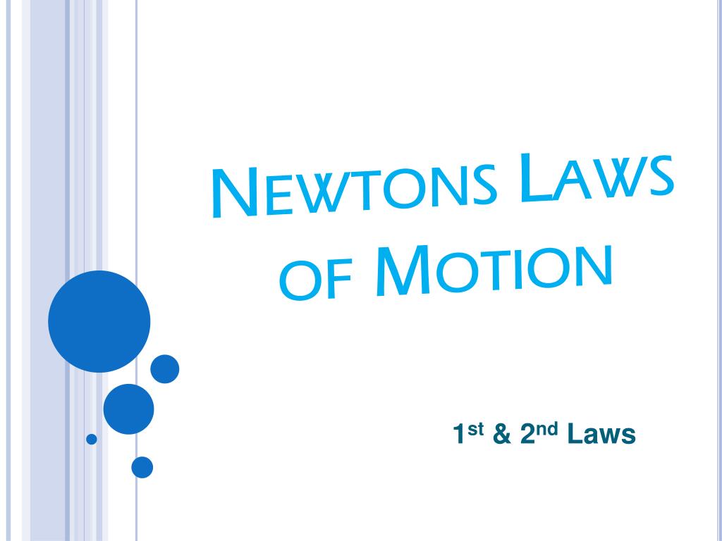 PPT - Newtons Laws of Motion PowerPoint Presentation, free download ...