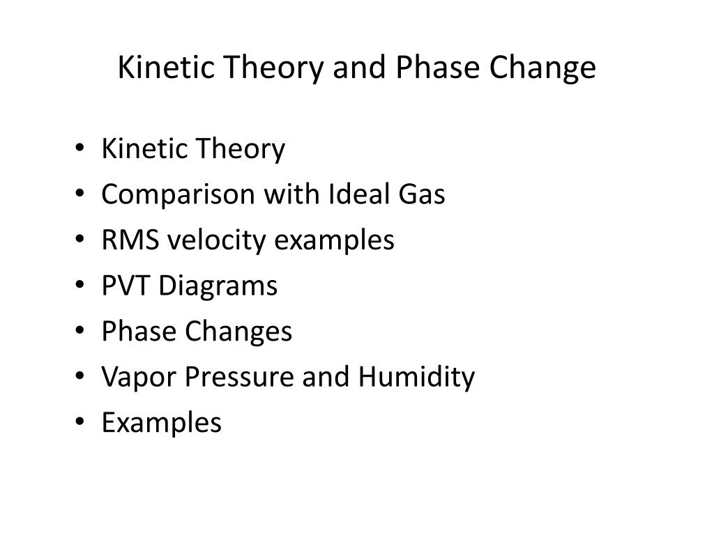 PPT - Kinetic Theory and Phase Change PowerPoint Presentation, free ...