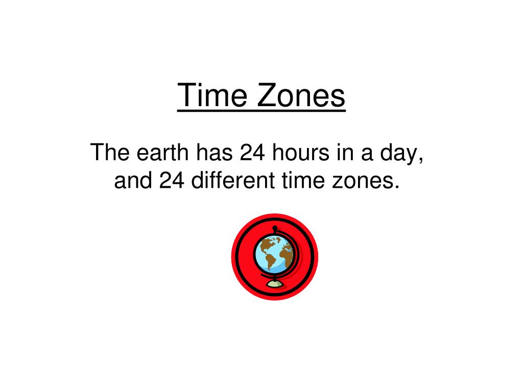 PPT - Time Zones PowerPoint Presentation, free download - ID:2834398