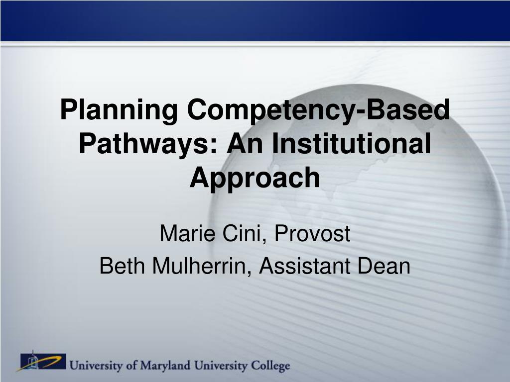 PPT - Planning Competency-Based Pathways: An Institutional Approach ...