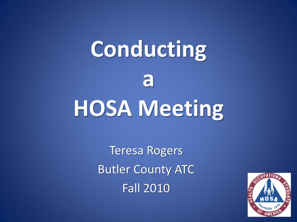 PPT - Conducting a HOSA Meeting PowerPoint Presentation, free download ...