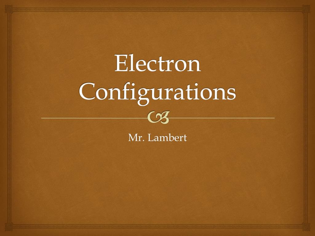 PPT - Electron Configurations PowerPoint Presentation, free download ...