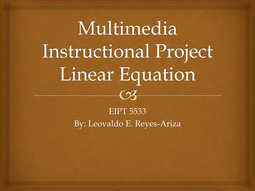 PPT - Multimedia Instructional Project Linear Equation PowerPoint ...