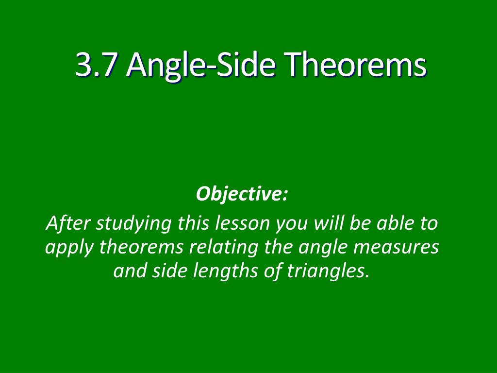 PPT - 3.7 Angle-Side Theorems PowerPoint Presentation, free download ...
