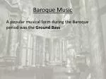 PPT - BAROQUE MUSIC PowerPoint Presentation, free download - ID:259204