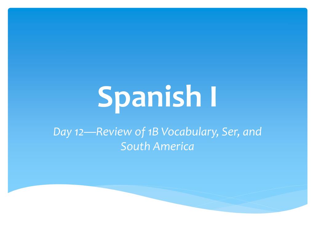 PPT - Spanish I PowerPoint Presentation, free download - ID:2837830