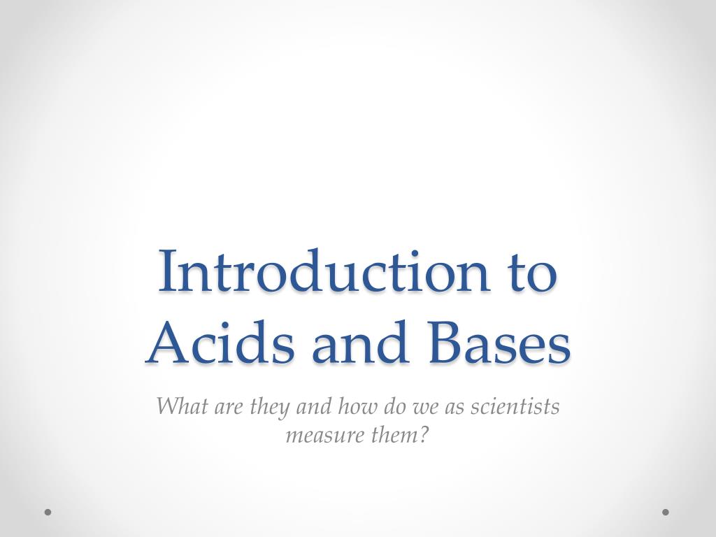 PPT - Introduction to Acids and Bases PowerPoint Presentation, free ...