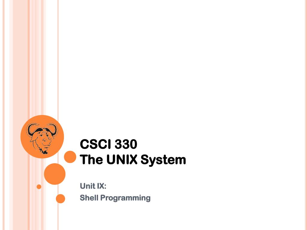 PPT - CSCI 330 The UNIX System PowerPoint Presentation, free download - ID:2838255