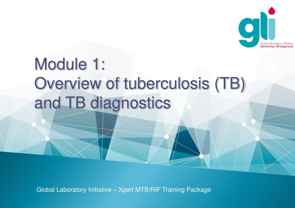 PPT - Module 1: Overview of tuberculosis (TB) a nd TB diagnostics ...