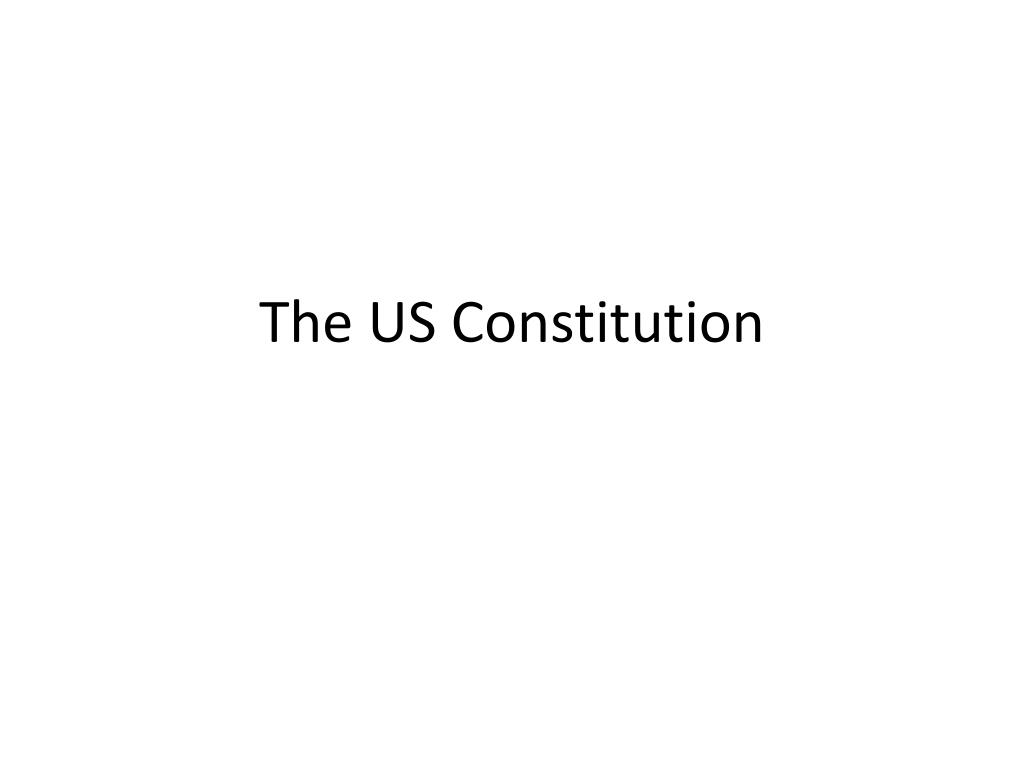 PPT - The US Constitution PowerPoint Presentation, free download - ID ...