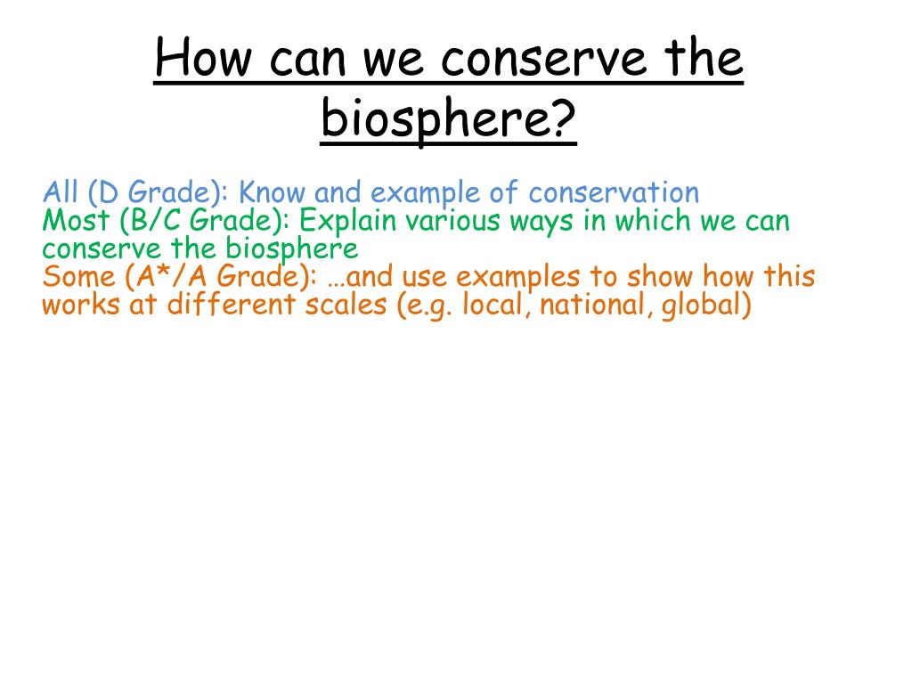 PPT - How can we conserve the biosphere? PowerPoint Presentation, free ...