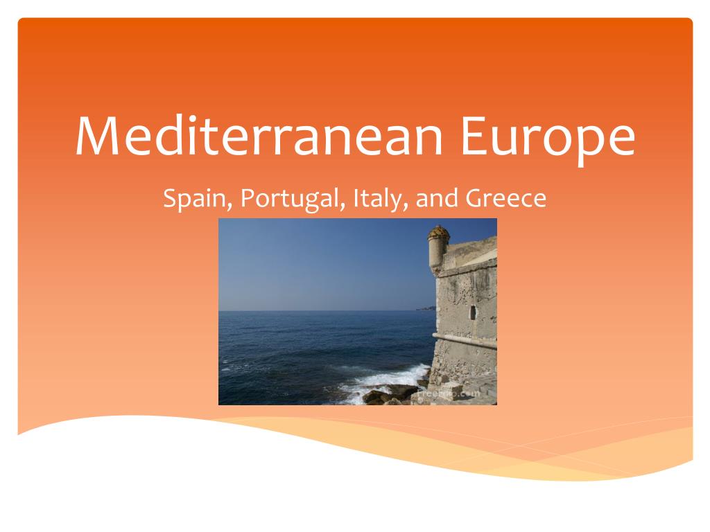 PPT - Mediterranean Europe PowerPoint Presentation, free download - ID ...