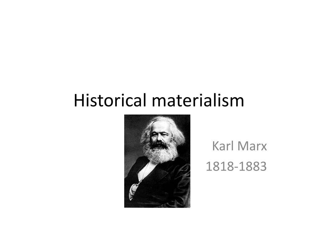 PPT - Historical materialism PowerPoint Presentation, free download ...