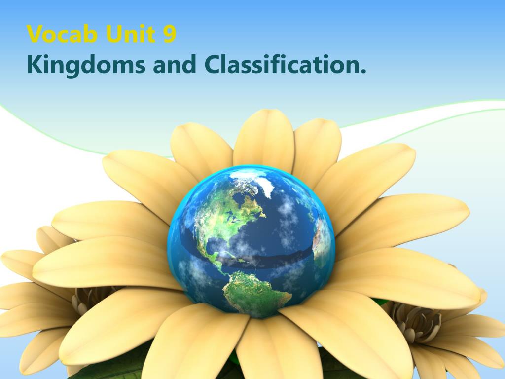 PPT - Vocab Unit 9 Kingdoms and Classification. PowerPoint Presentation ...