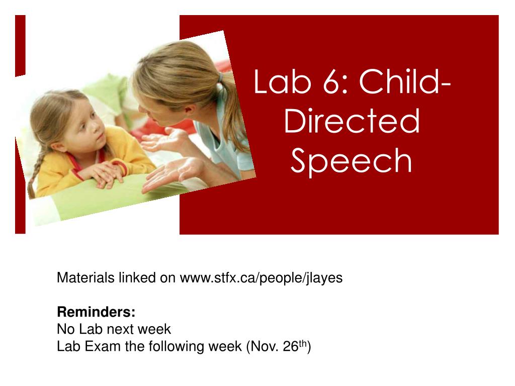 PPT - Lab 6: Child-Directed Speech PowerPoint Presentation, free ...