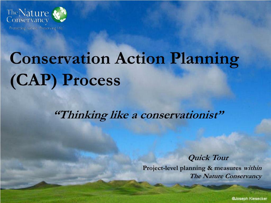 PPT - Conservation Action Planning (CAP) Process PowerPoint ...