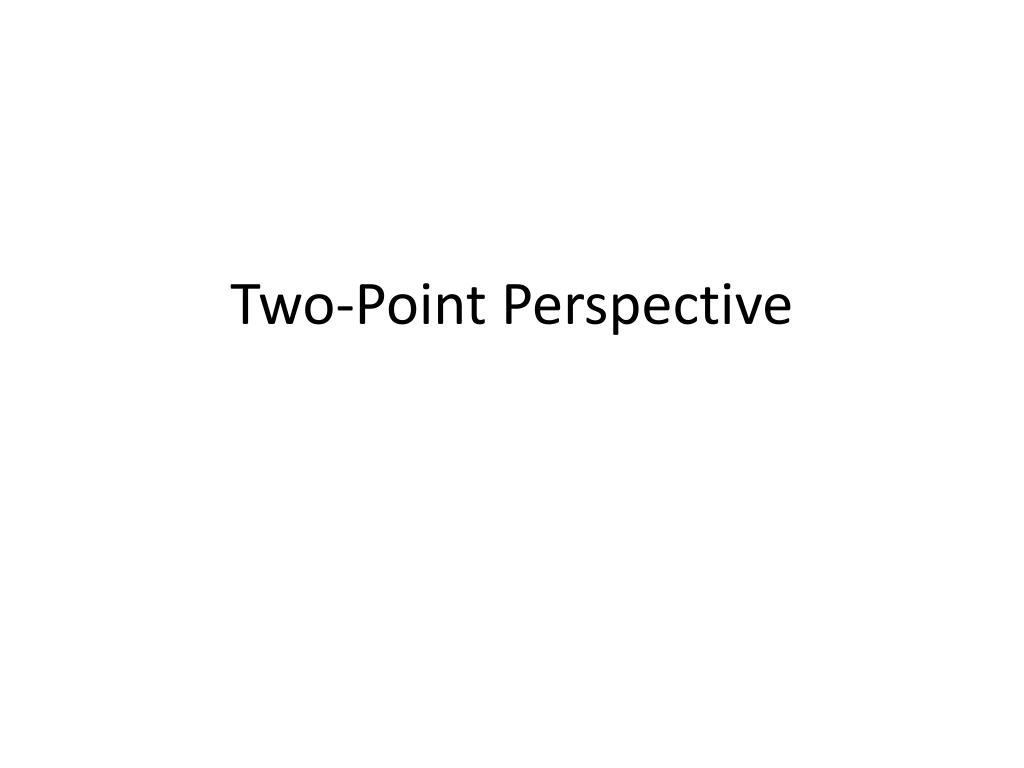 PPT - Two-Point Perspective PowerPoint Presentation, free download - ID ...