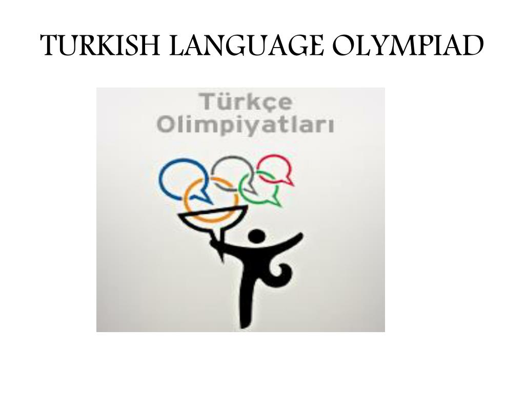 PPT - TURKISH LANGUAGE OLYMPIAD PowerPoint Presentation, free download ...