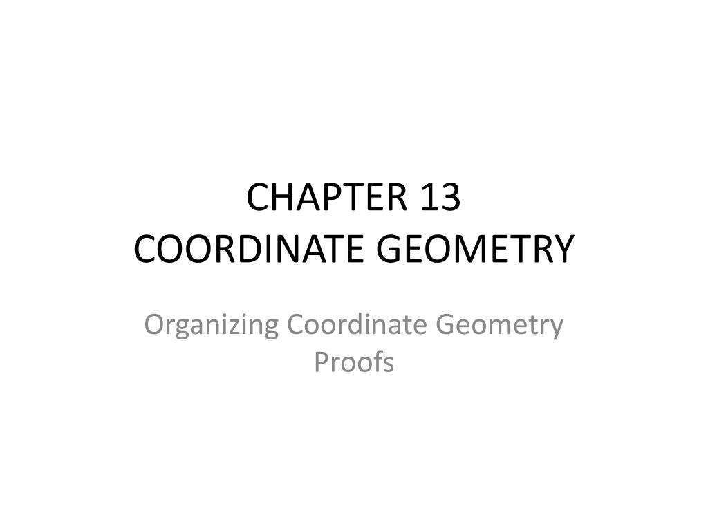 PPT - CHAPTER 13 COORDINATE GEOMETRY PowerPoint Presentation, free ...