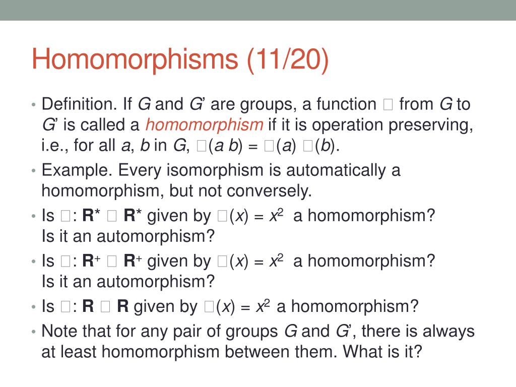 PPT - Homomorphisms (11/20) PowerPoint Presentation, free download - ID ...