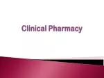PPT - CLINICAL PHARMACY PowerPoint Presentation, free download - ID:5157986