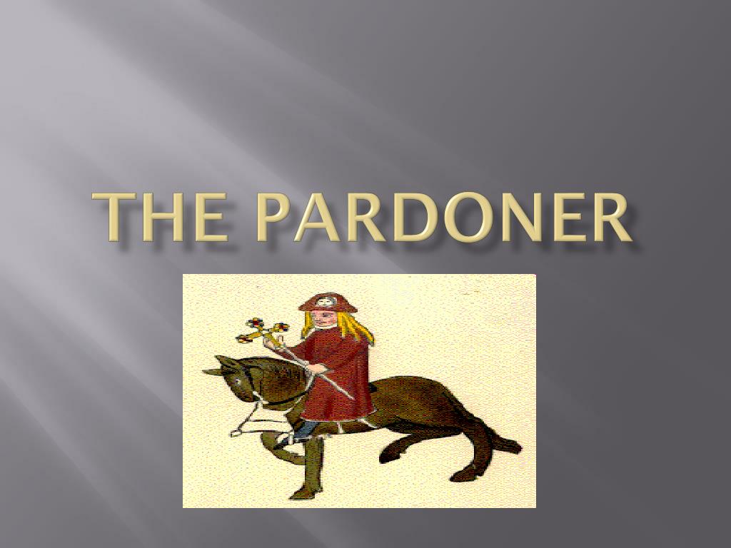 PPT - The Pardoner PowerPoint Presentation, free download - ID:2843885
