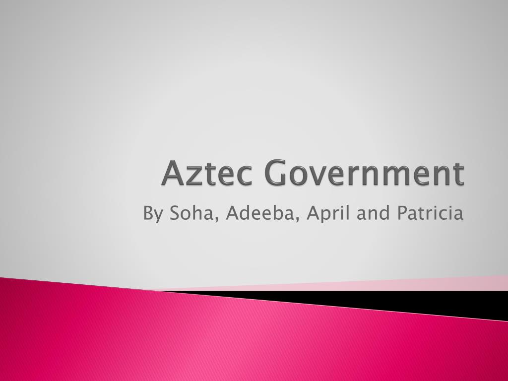 PPT - Aztec Government PowerPoint Presentation, free download - ID:2844076