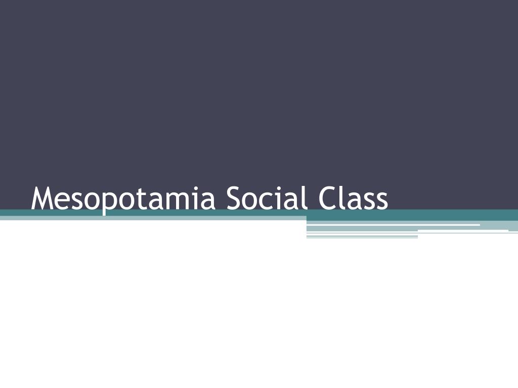 PPT - Roles in Ancient Mesopotamia: Priests, Soldiers, Scribes ...