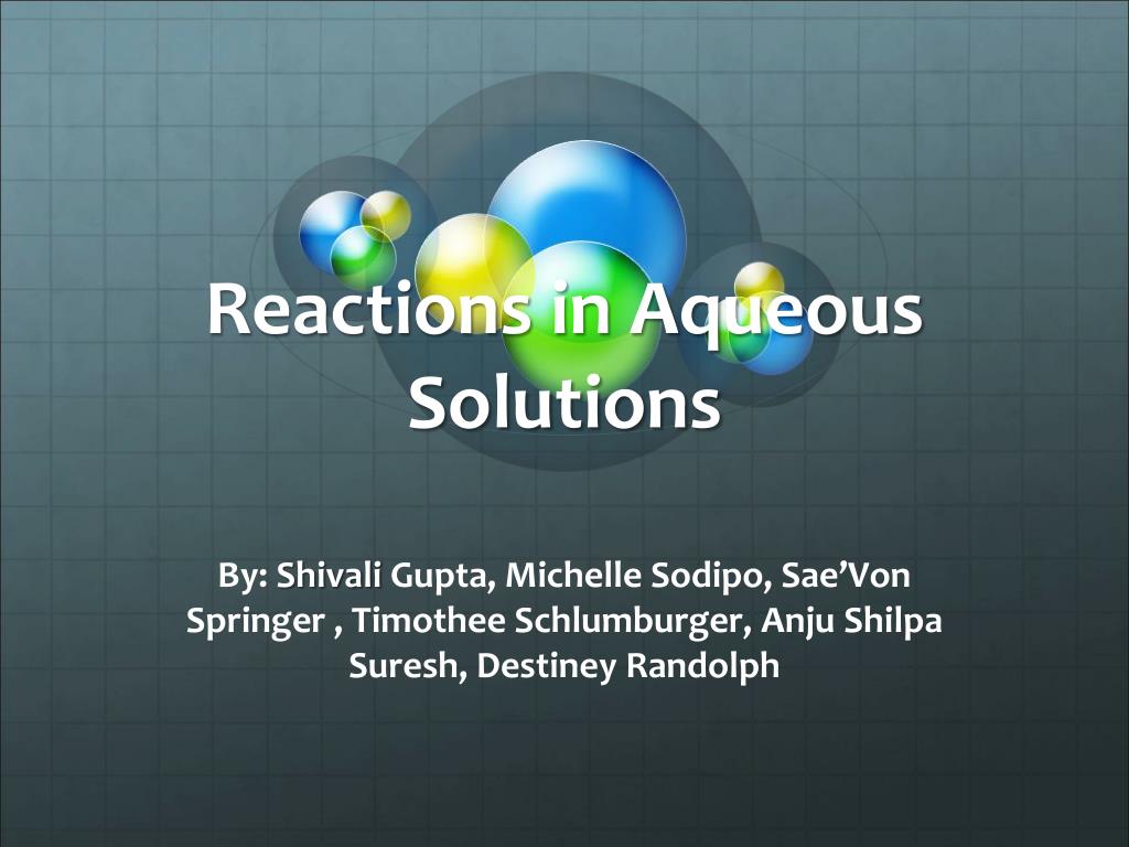 PPT - Understanding Reactions in Aqueous Solutions: Formation, Types ...