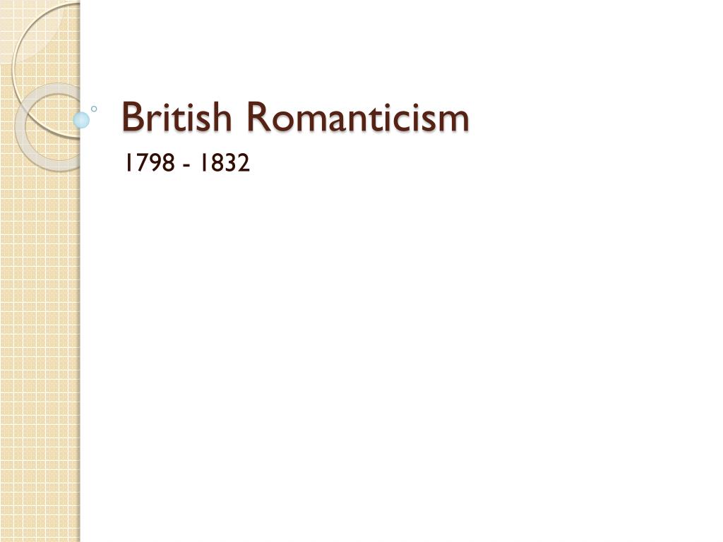 PPT - British Romanticism PowerPoint Presentation, free download - ID ...