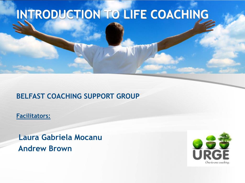 PPT - INTRODUCTION TO LIFE COACHING PowerPoint Presentation, free ...