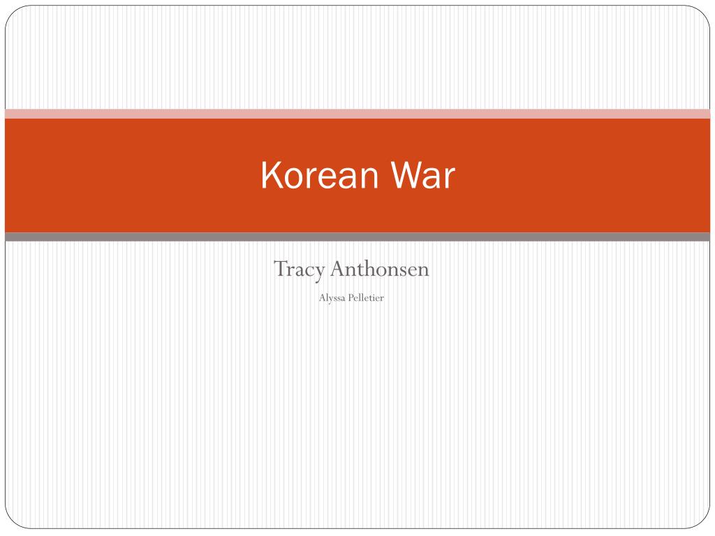 PPT - Korean War PowerPoint Presentation, free download - ID:2845108