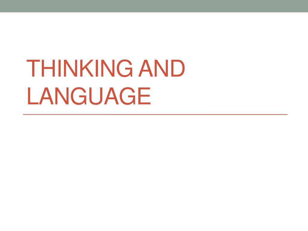 PPT - Thinking and Language PowerPoint Presentation, free download - ID ...