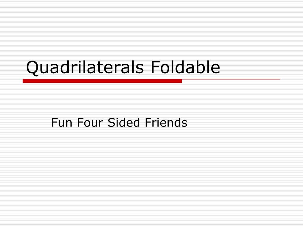 PPT - Quadrilaterals Foldable PowerPoint Presentation, free download ...
